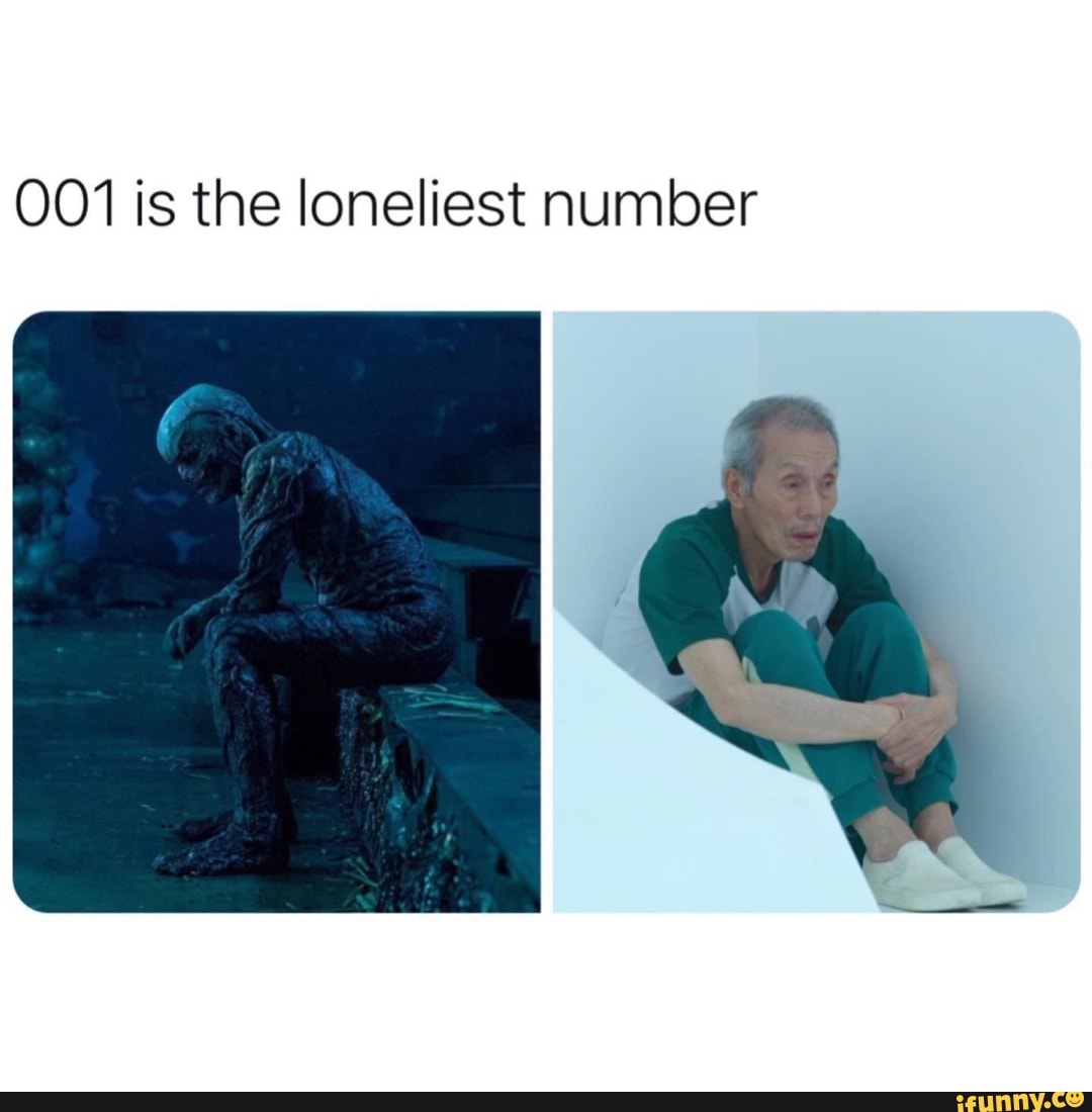 Is the loneliest number - iFunny