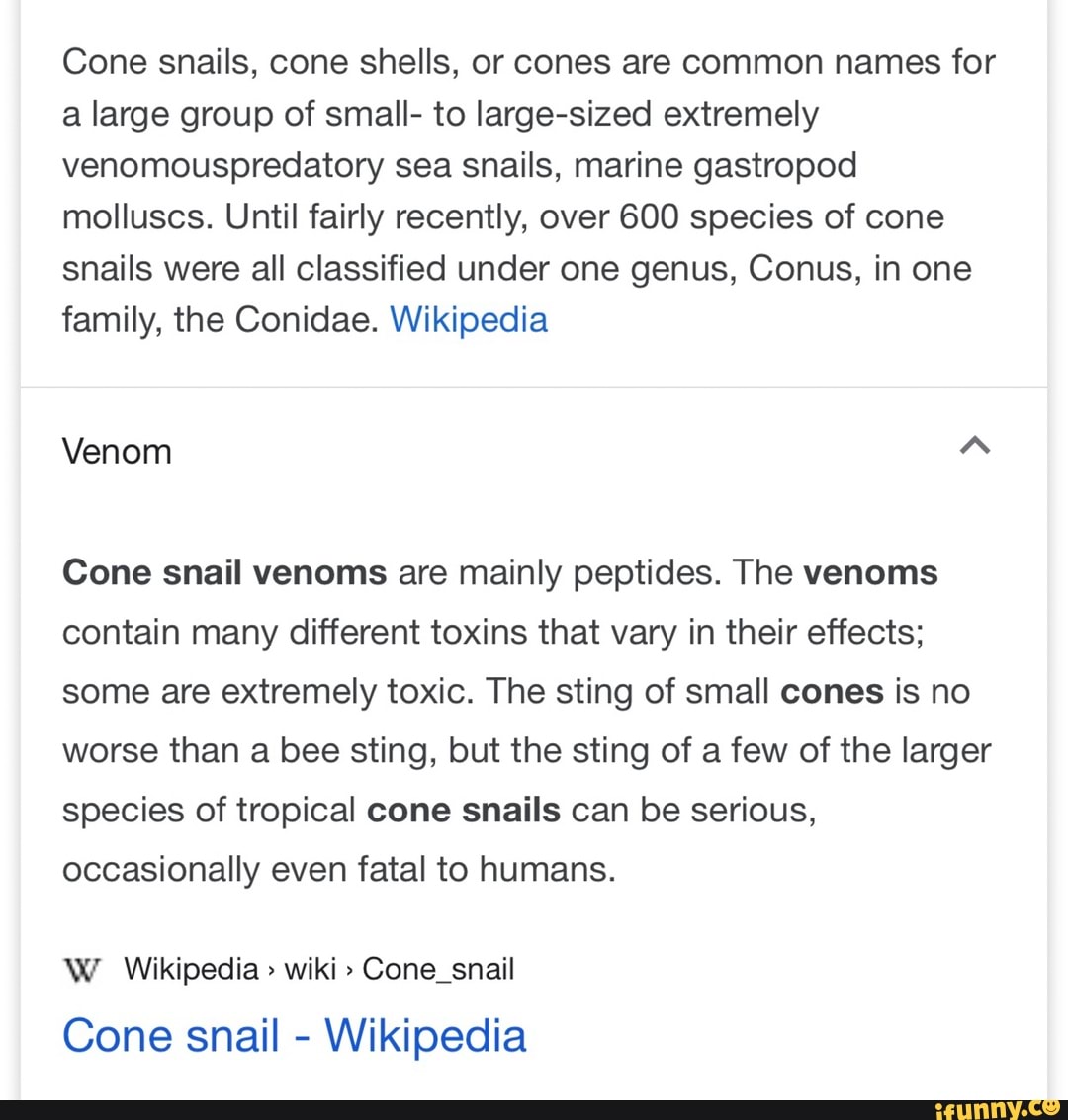 Cone snails, cone shells, or cones are common names for a large group ...