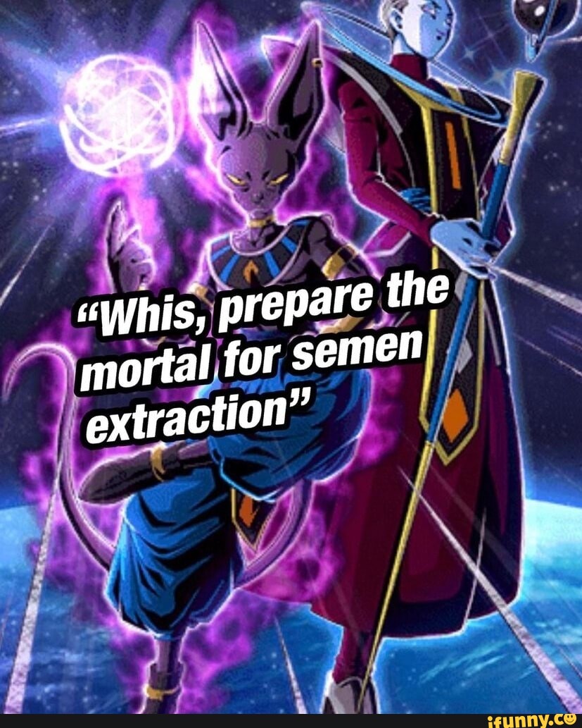 Whis memes. Best Collection of funny Whis pictures on iFunny