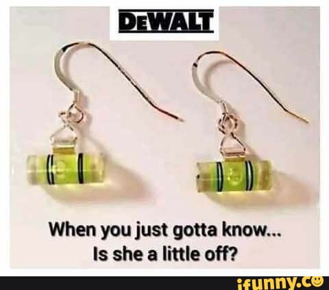 Dewalt memes. Best Collection of funny Dewalt pictures on iFunny