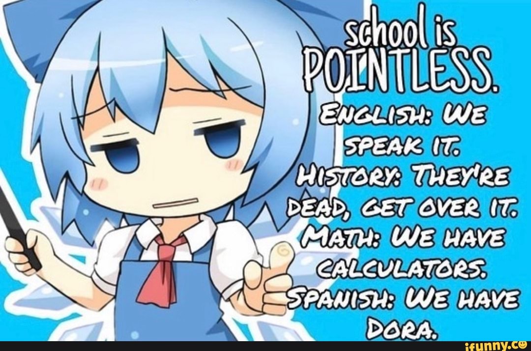 School Is Pointless English We Speak It