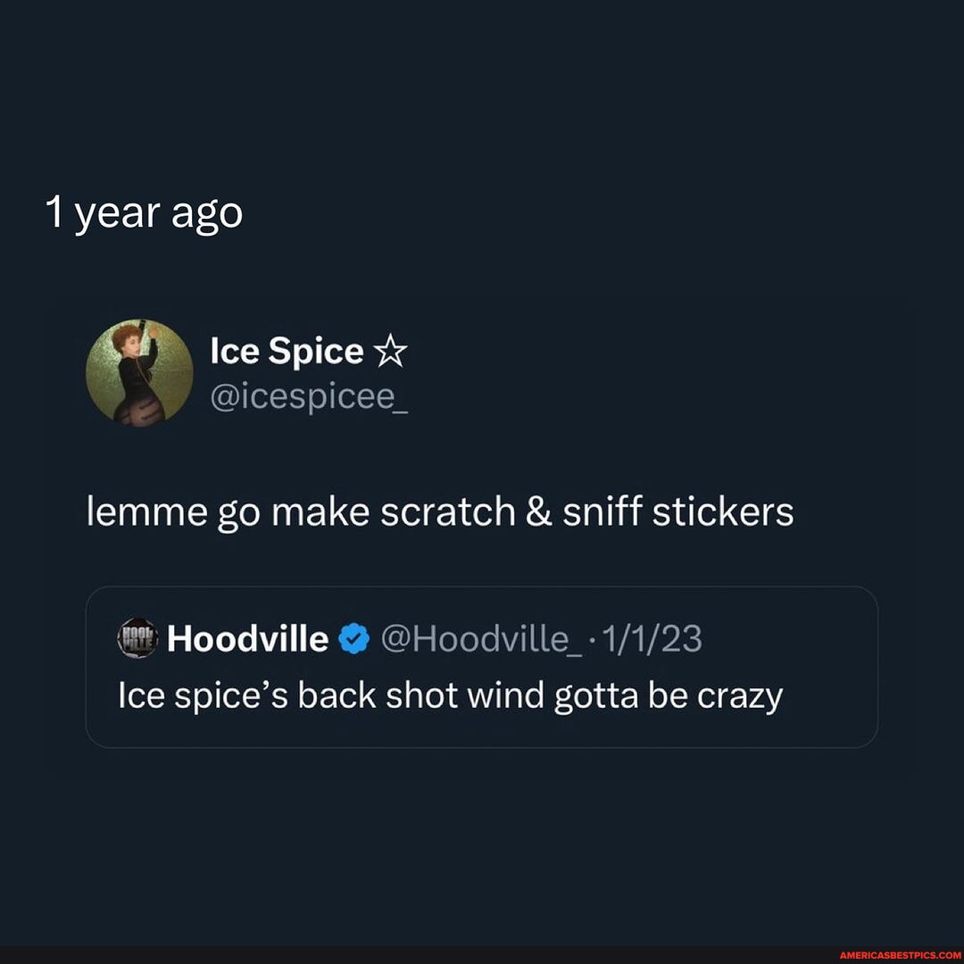 Time flies crazy af - year ago Ice Spice @icespicee_ lemme go make ...