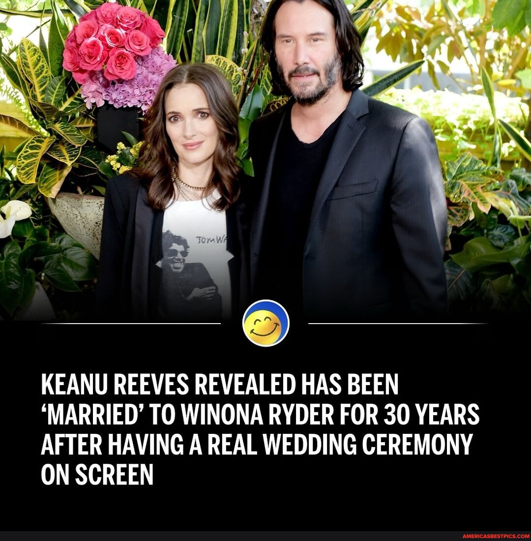; laN KEANU REEVES REVEALED HAS BEEN 'MARRIED' TO WINONA RYDER FOR 30 ...