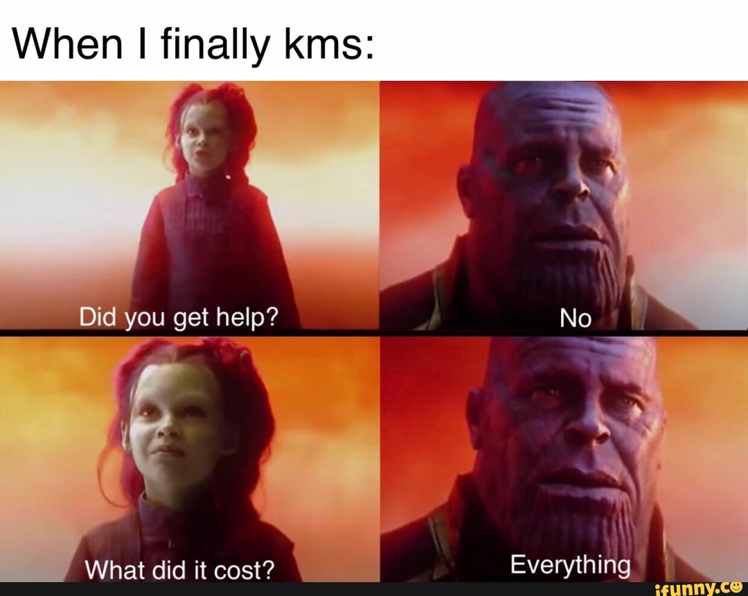I Can Finally Kms Meme