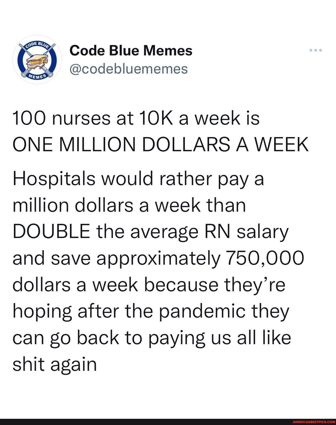 Blue Memes MeMes @codeblue 100 nurses at OK a week is ONE MILLION ...