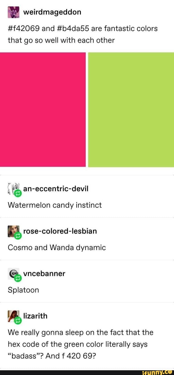 - weirdmageddon #f42069 and #b4daS5 are fantastic colors that go so ...