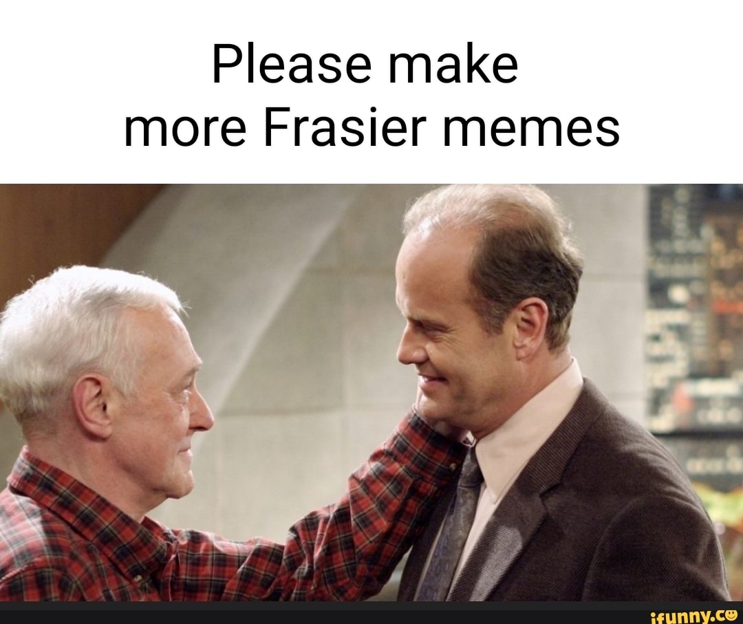 Frasier memes. Best Collection of funny Frasier pictures on iFunny