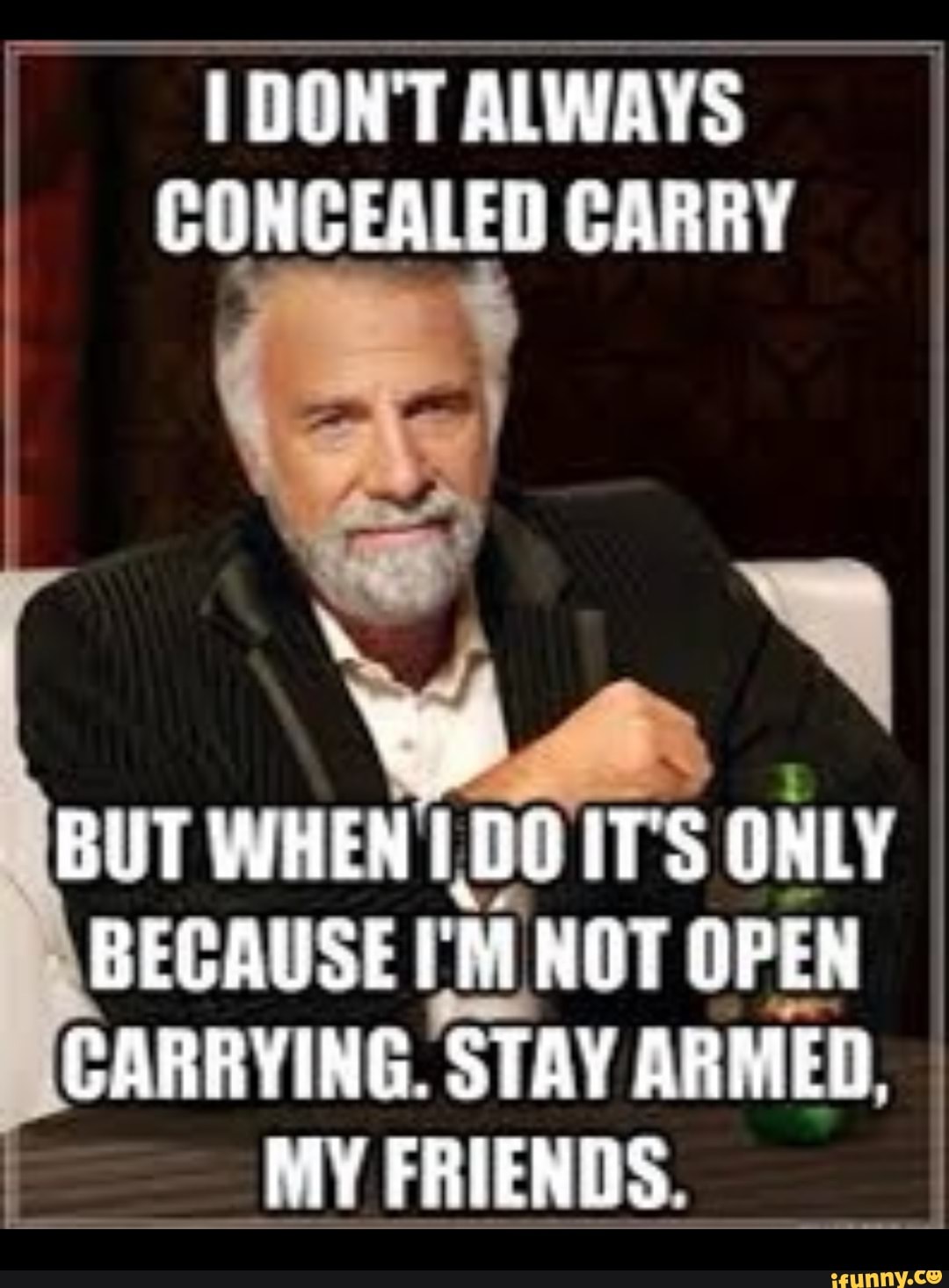 DON'T ALWAYS CONCEALED CARRY BUT WHEN ITS ONLY BECAUSE I'M NOT OPEN ...