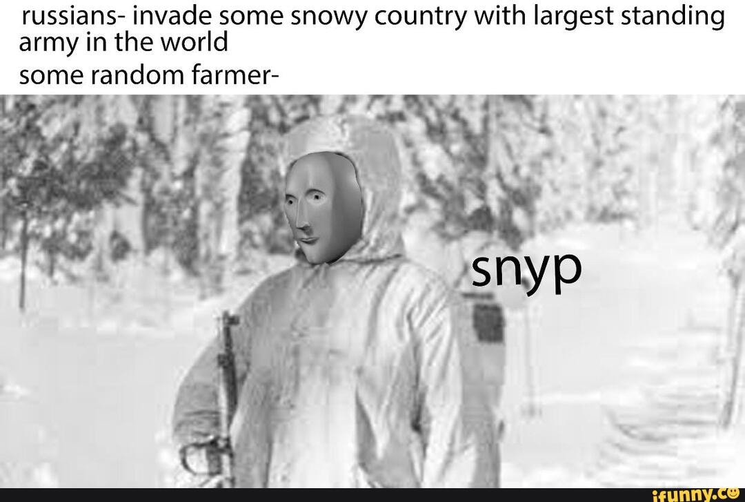 Russians- invade some snowy country with largest standing army in the ...