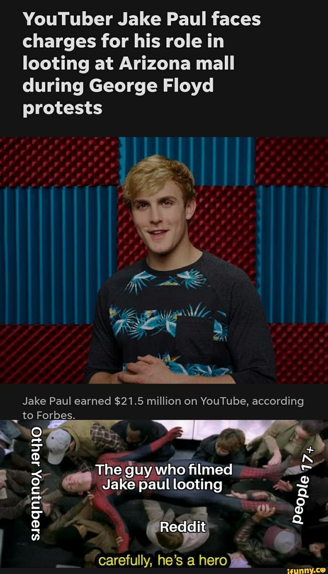YouTuber Jake Paul faces charges for his role in looting at Arizona ...