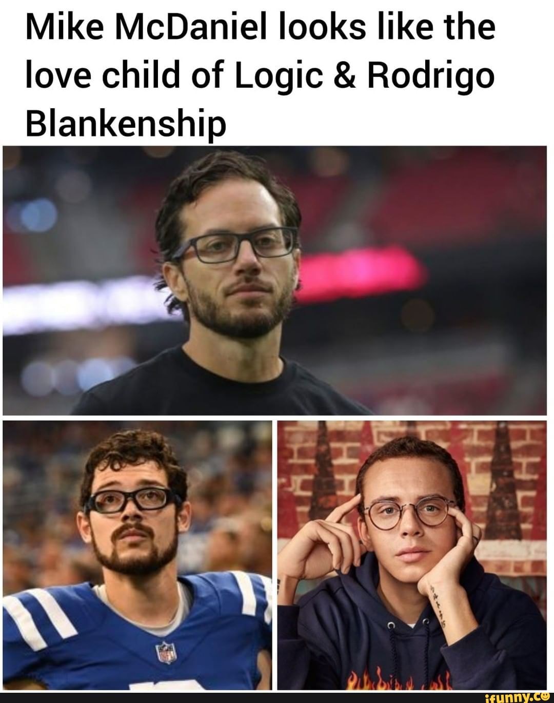 Mike McDaniel looks like the love child of Logic & Rodrigo Blankenship ...