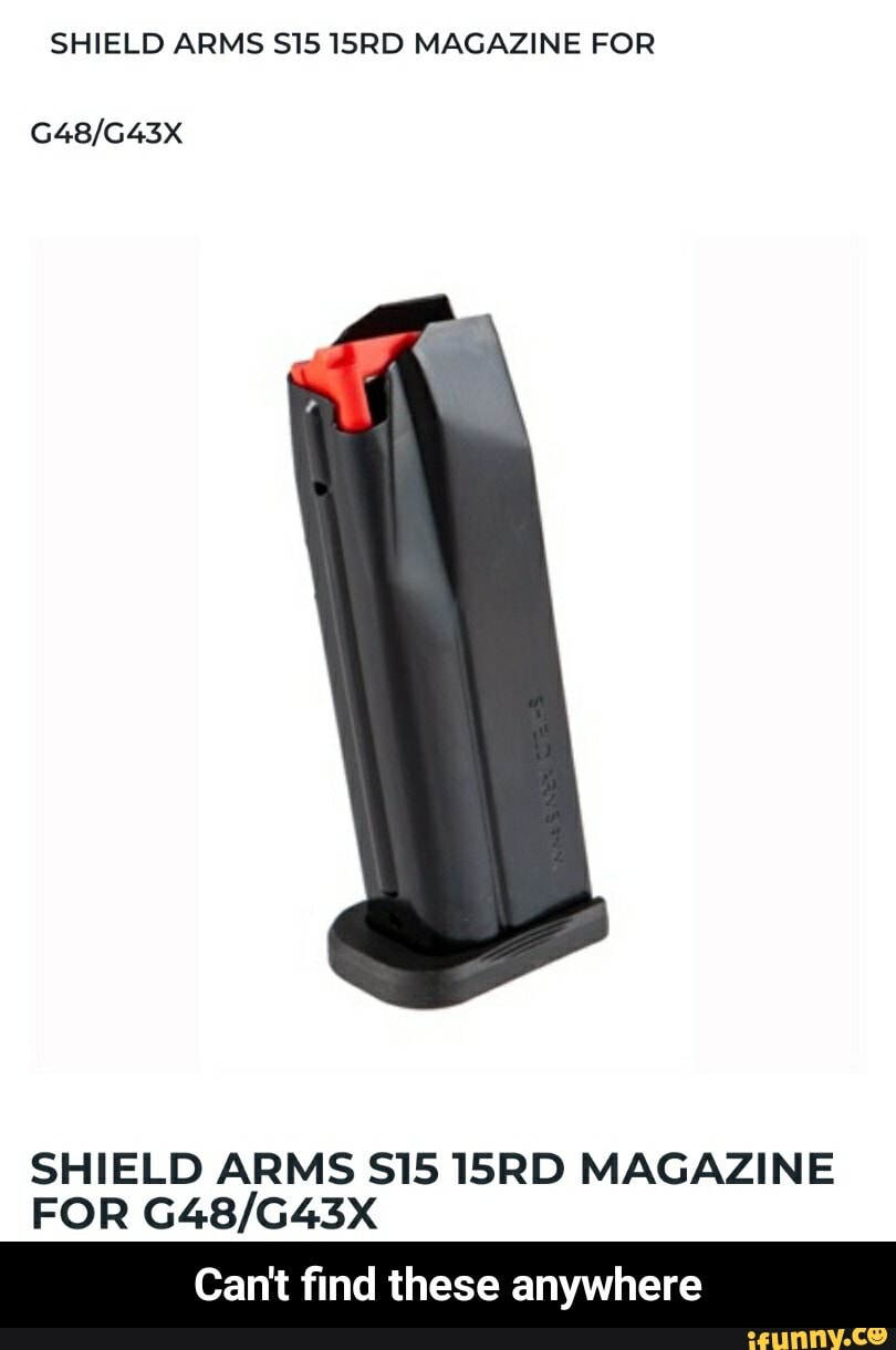 SHIELD ARMS S15 15RD MAGAZINE FOR SHIELD ARMS S15 15RD MAGAZINE Can't ...