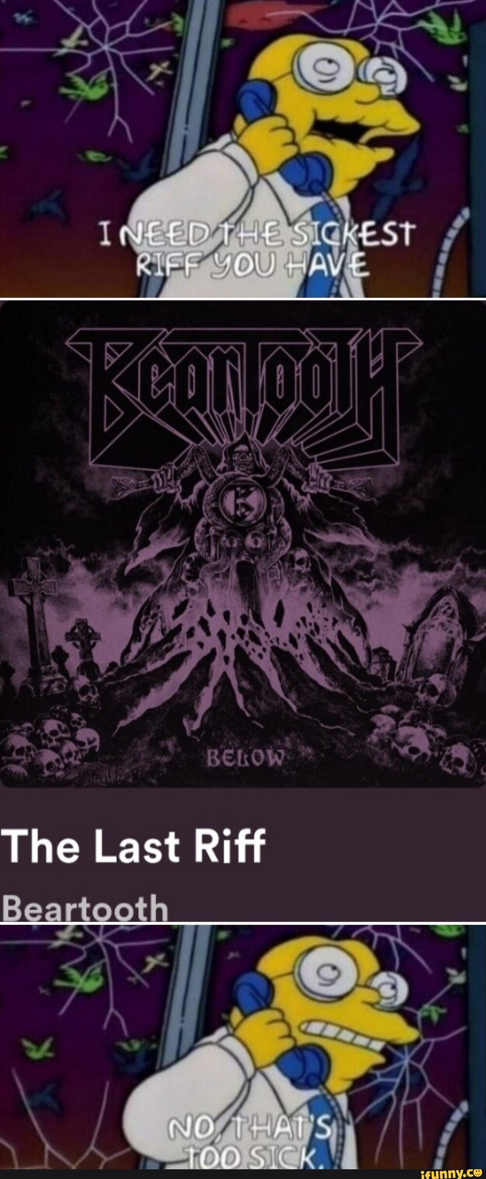 BELOW The Last Riff Beartooth - iFunny