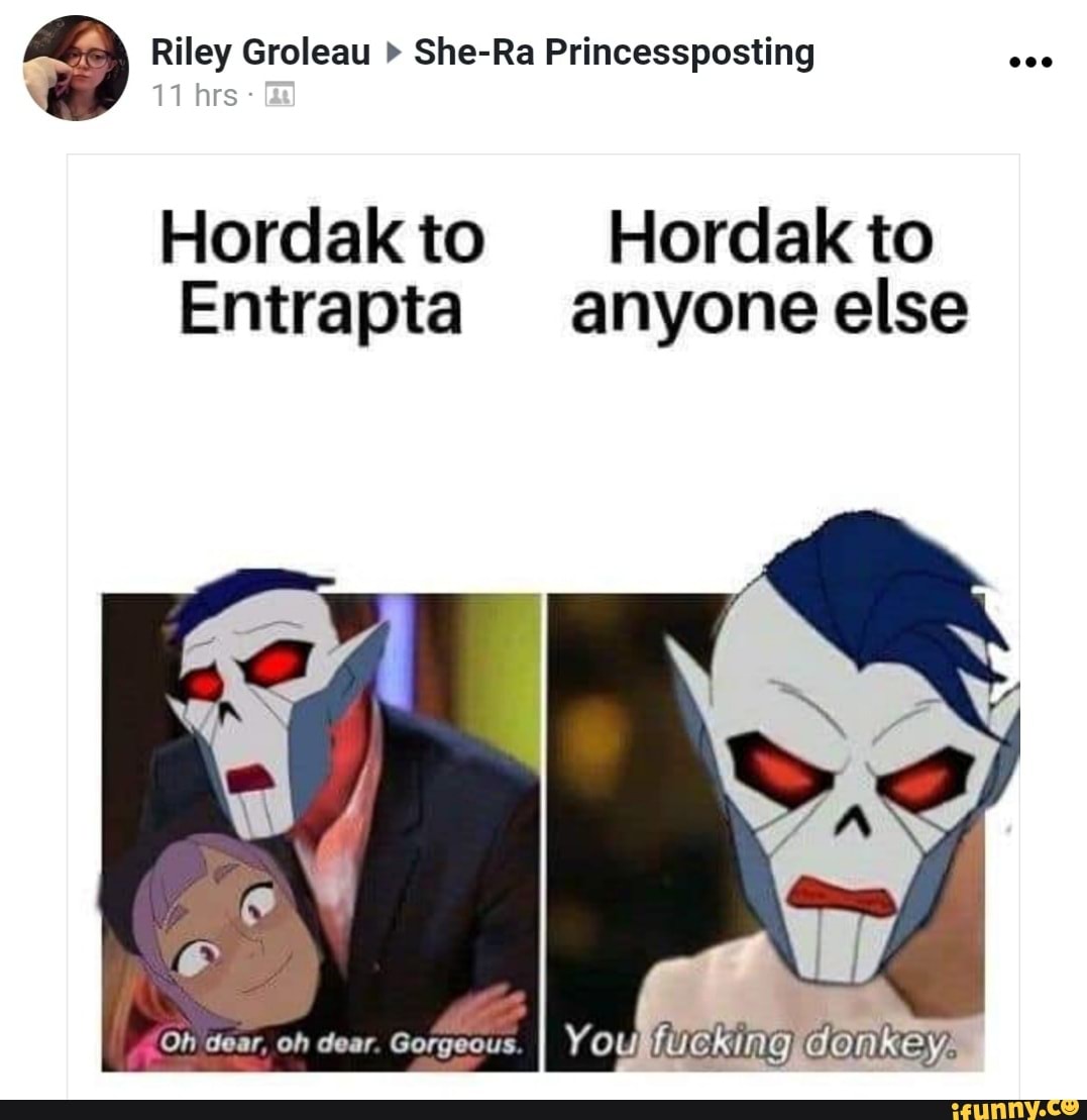 Hordak memes. Best Collection of funny Hordak pictures on iFunny