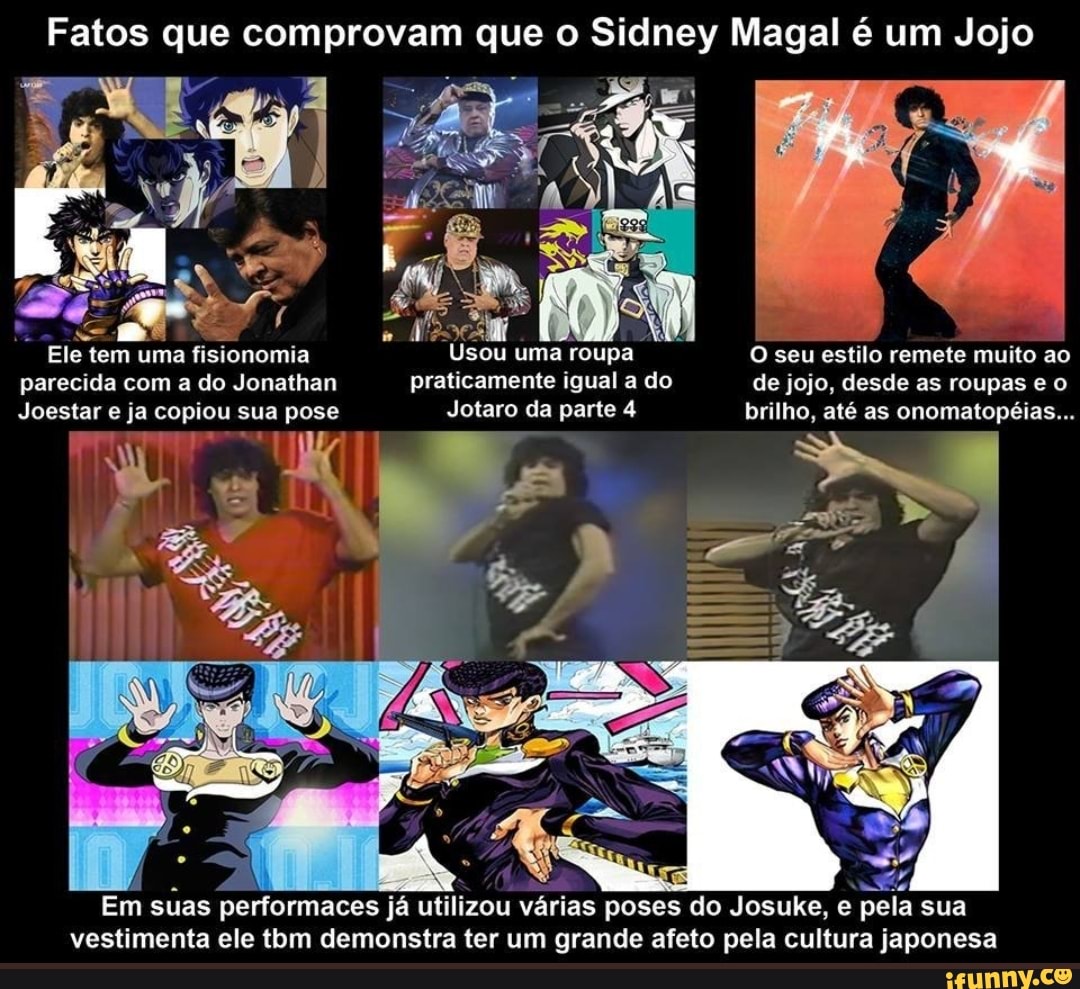Fatos que comprovam que o Sidney Magal é um Jojo Ele tem uma fisionomia ...