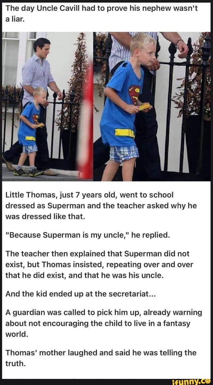 The day Uncle Cavill had to prove his nephew wasn't a liar. Little ...