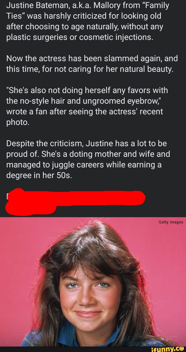 Justine Bateman, a.k.a. Mallory from "Family Ties" was harshly ...