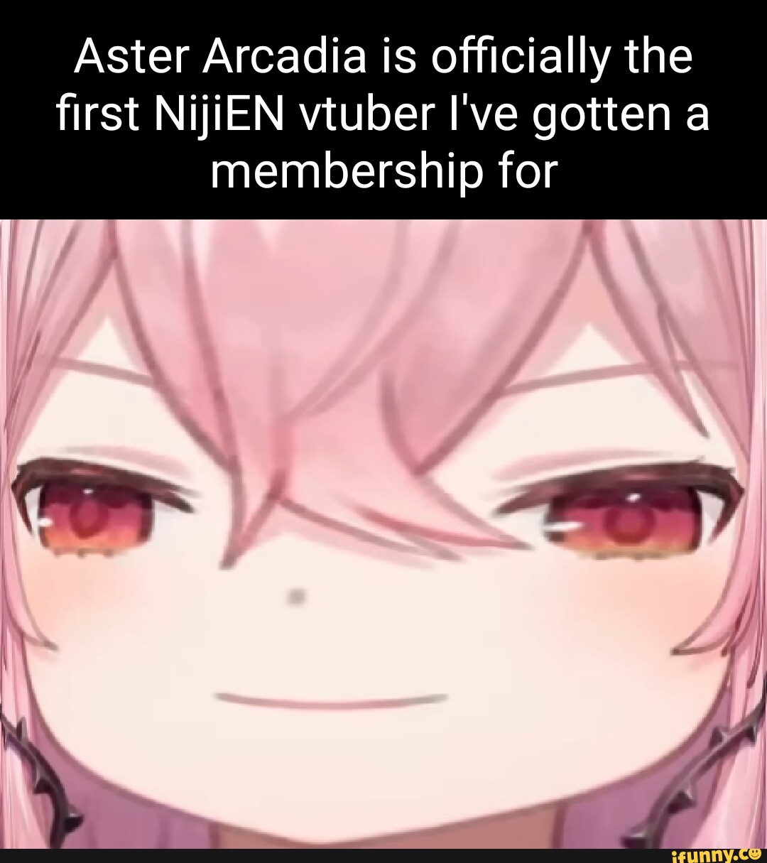 Aster Arcadia is officially the first NijiEN vtuber I've gotten a membership for I - iFunny
