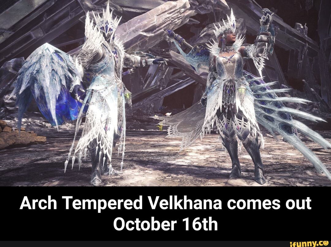 Ot Arch Tempered Velkhana comes out October 16th - Arch Tempered ...