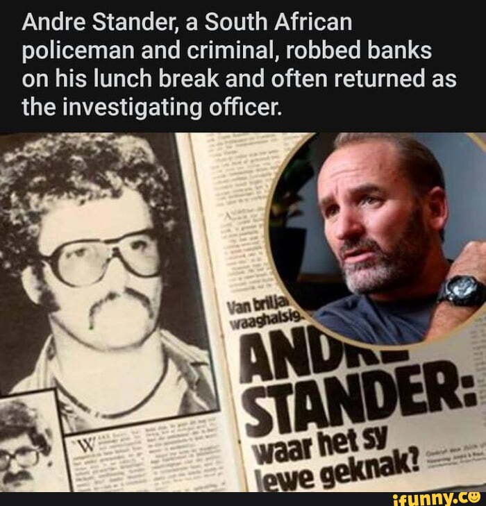 Andre Stander, a South African policeman and criminal, robbed banks on ...