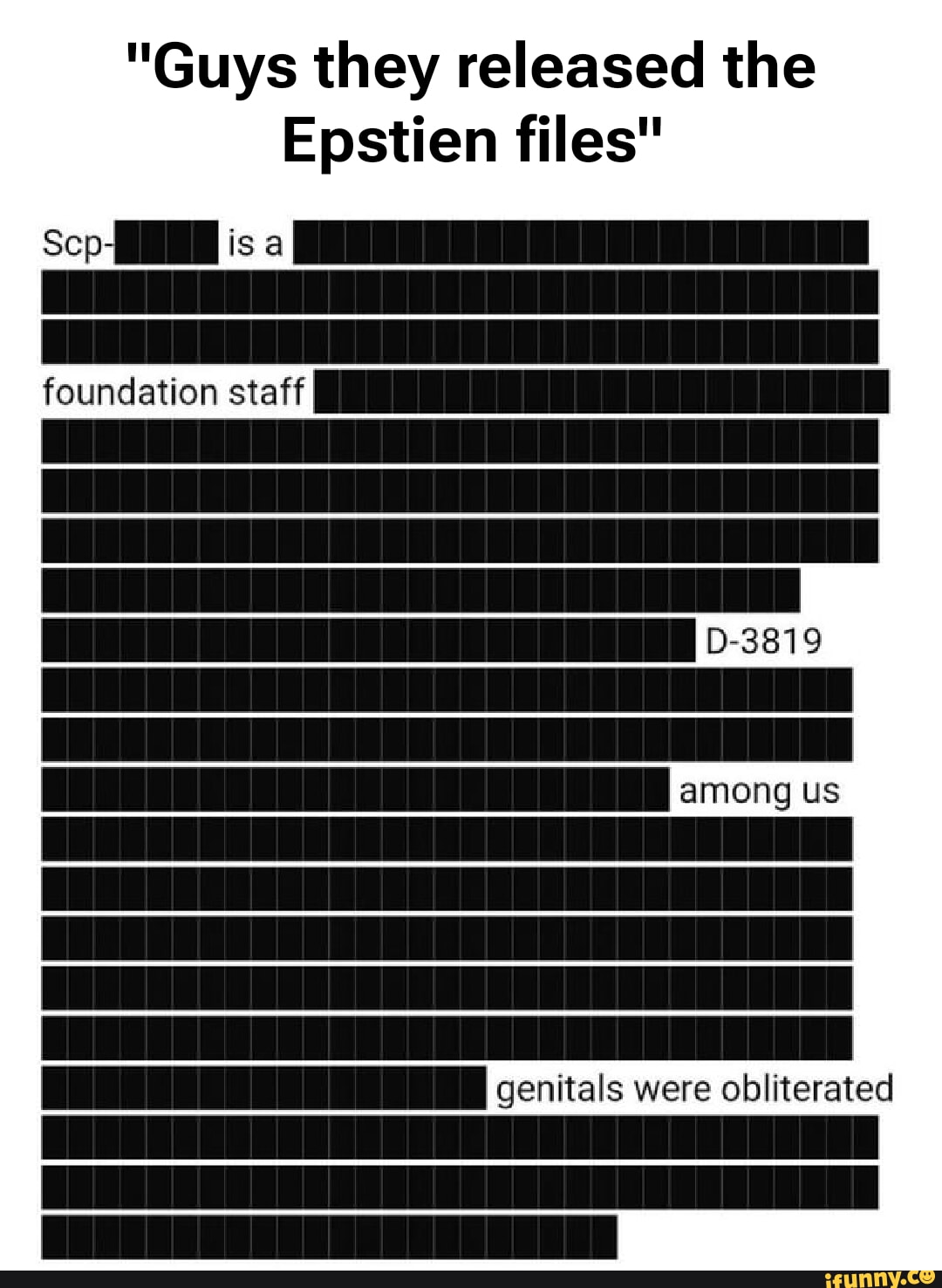 "Guys they released the Epstien files" Scp- is a cc genitals were ...