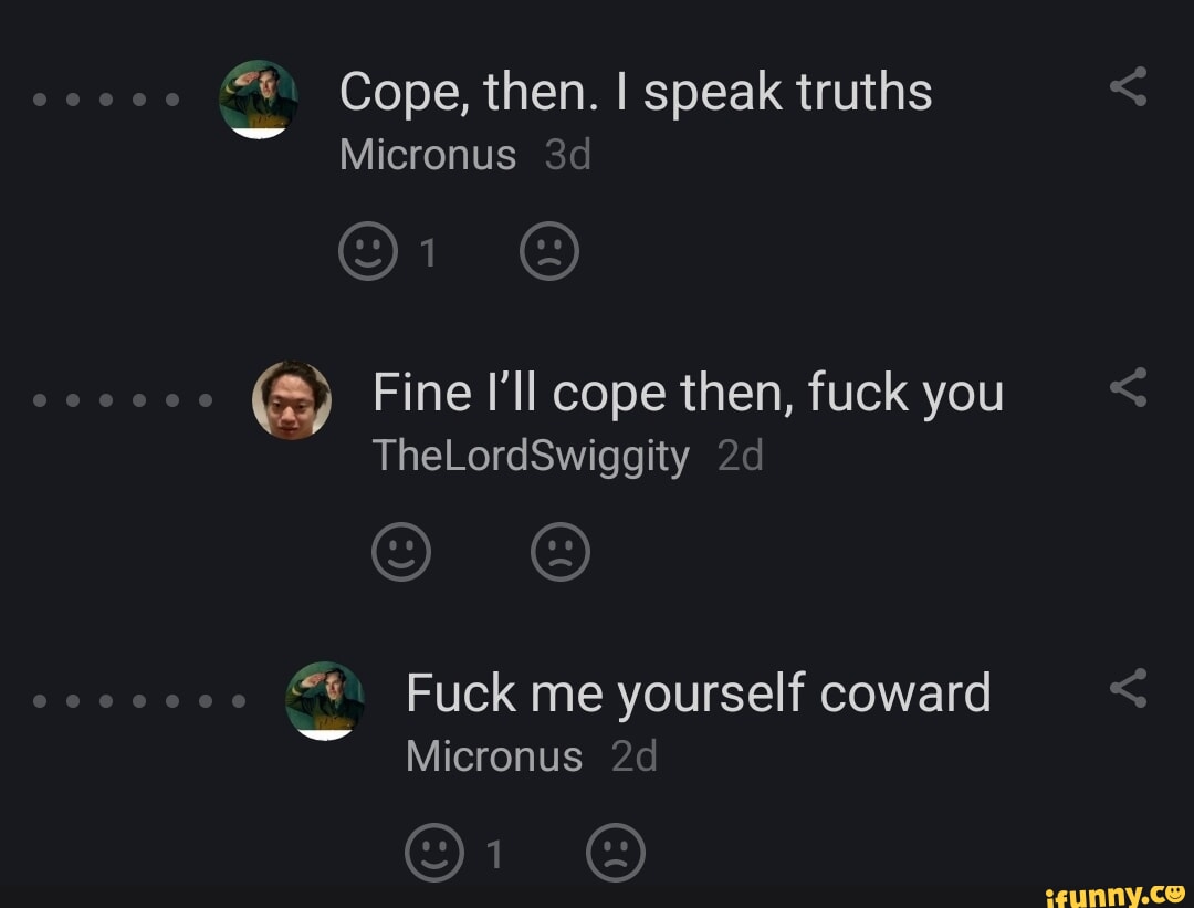 Cope memes. Best Collection of funny Cope pictures on iFunny