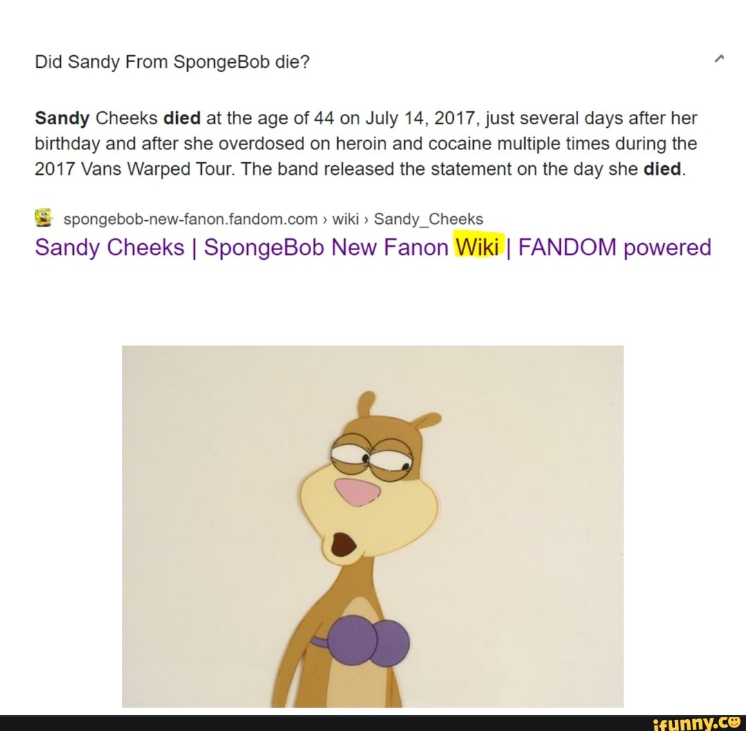 Did Sandy From SpongeBob die? Sandy Cheeks died at the age of 44 on ...