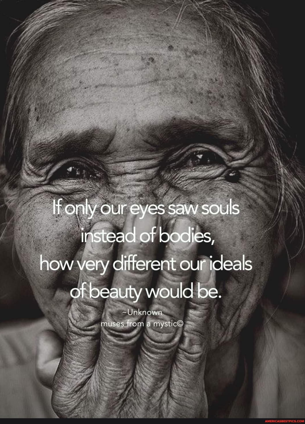 LG If only our eyes saw souls instead of bodies, how very different our ...