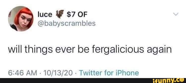 Fergalicious memes. Best Collection of funny Fergalicious pictures on ...
