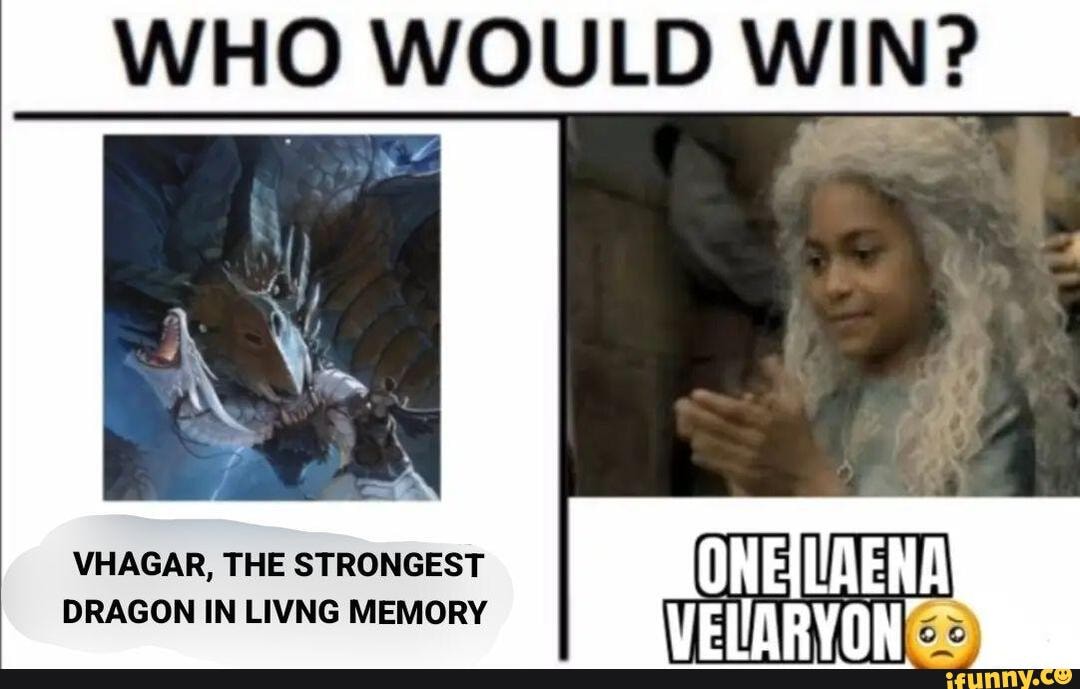 Vhagar memes. Best Collection of funny Vhagar pictures on iFunny