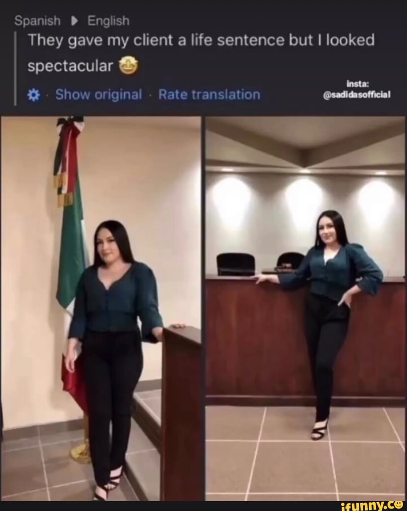 Spanish English They gave my client a life sentence but I looked ...