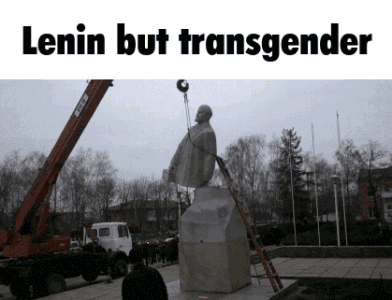 Lenin but transgender - WHLSM