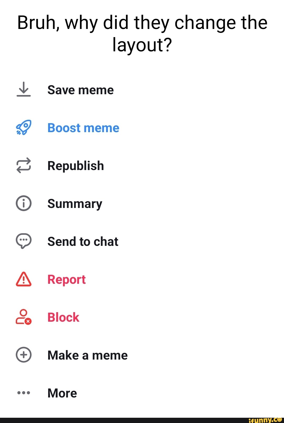Bruh, why did they change the layout? Save meme Boost meme Republish ...