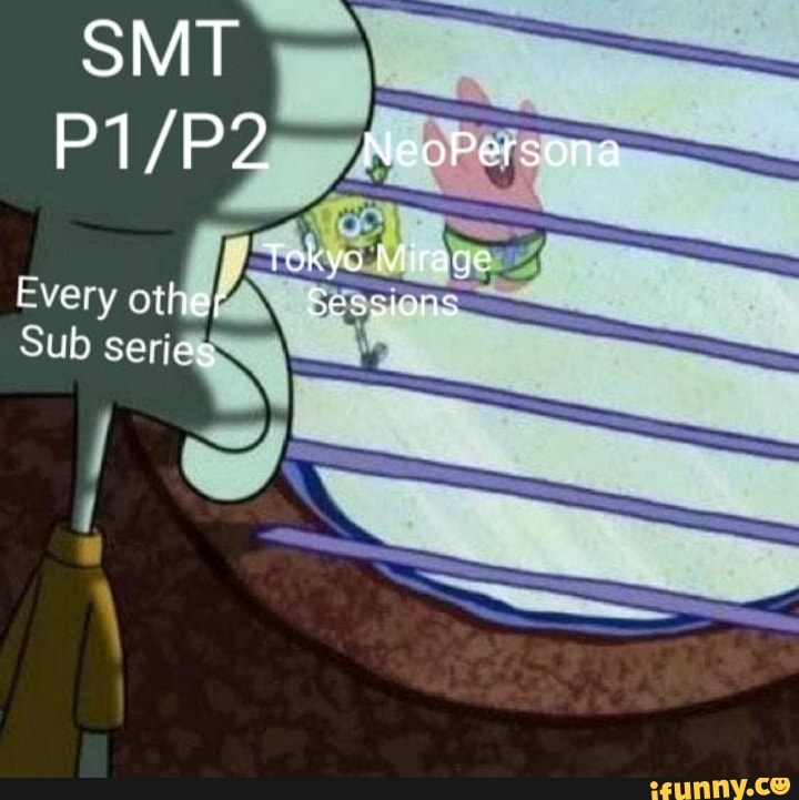 SMT Every ot - iFunny