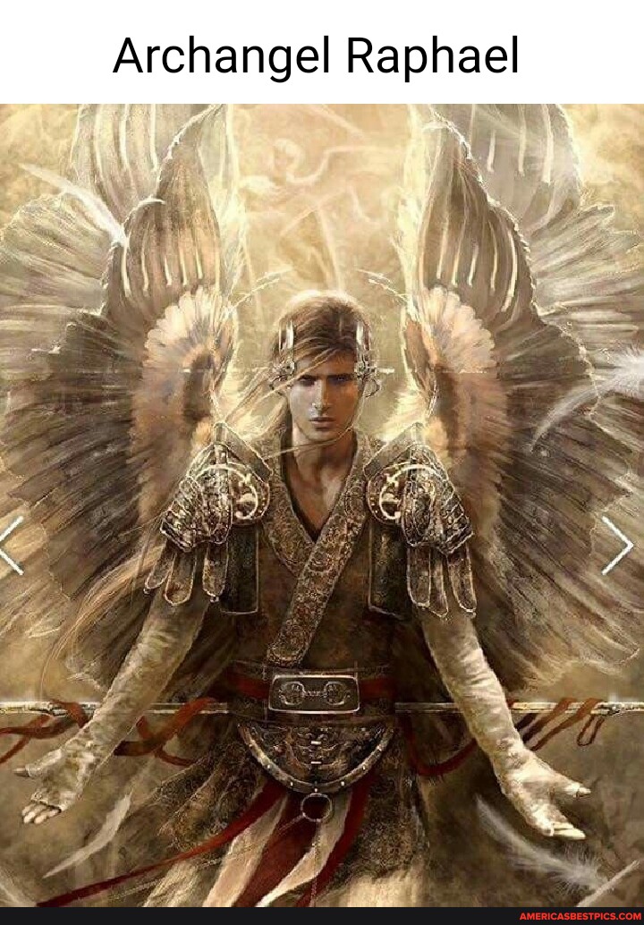 Archangel Raphael - America’s best pics and videos