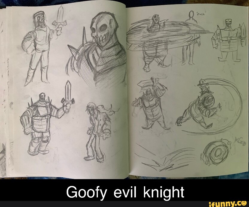 Goofy evil knight - iFunny
