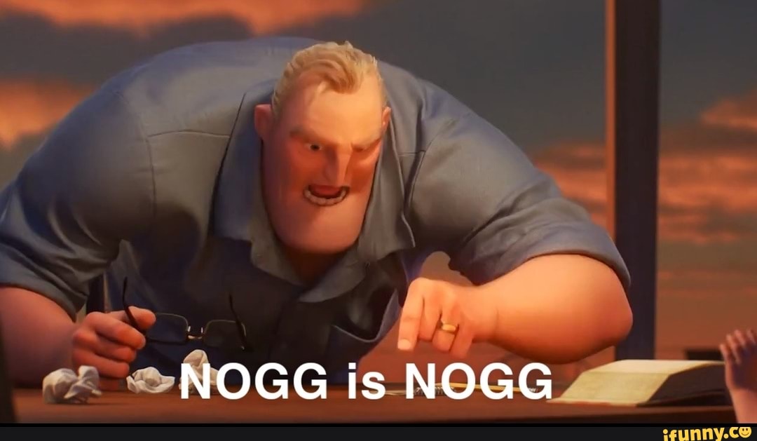 Nogg memes. Best Collection of funny Nogg pictures on iFunny