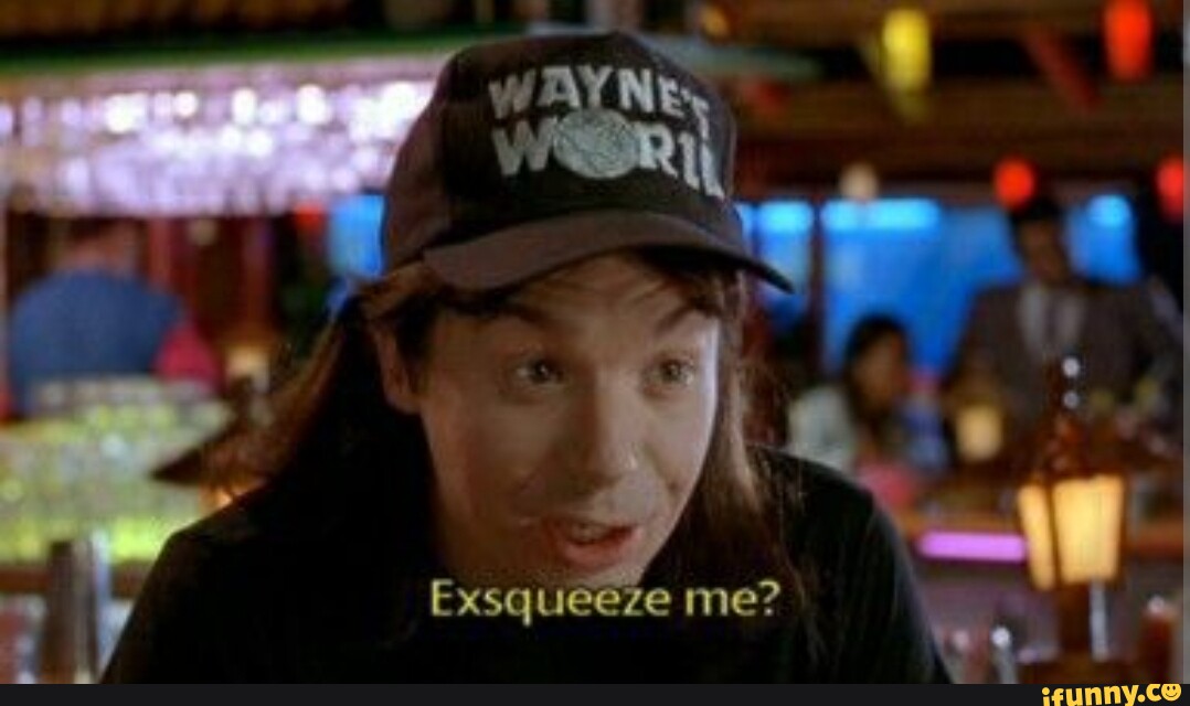 Exsqueeze memes. Best Collection of funny Exsqueeze pictures on iFunny