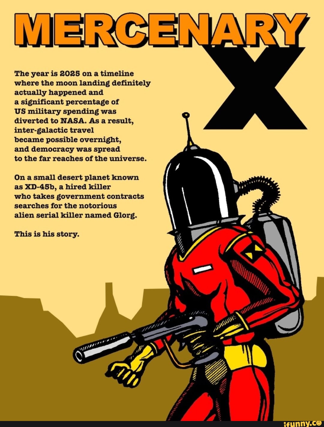 MERCENARY, The year is 2025 on a timeline where the moon landing ...