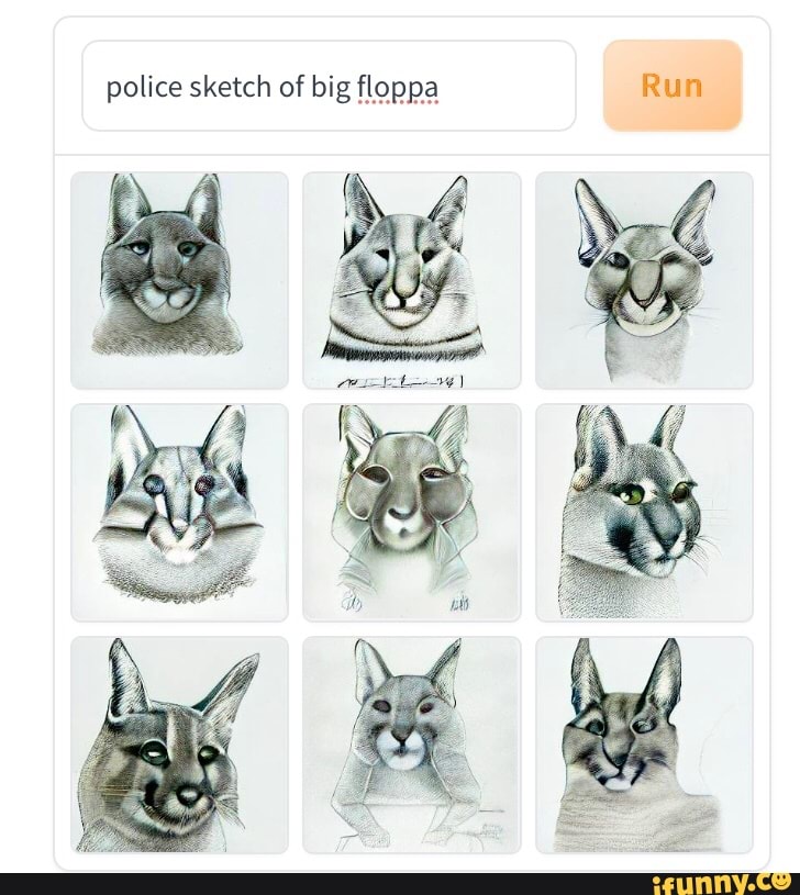 Police sketch of big floppa Run mm - iFunny