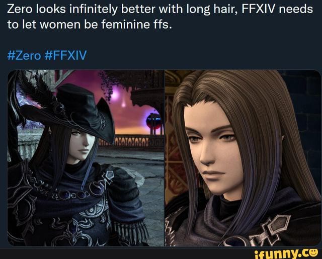 Zero Looks Infinitely Better With Long Hair Ffxiv Needs To Let Women Be Feminine Ffs Zero