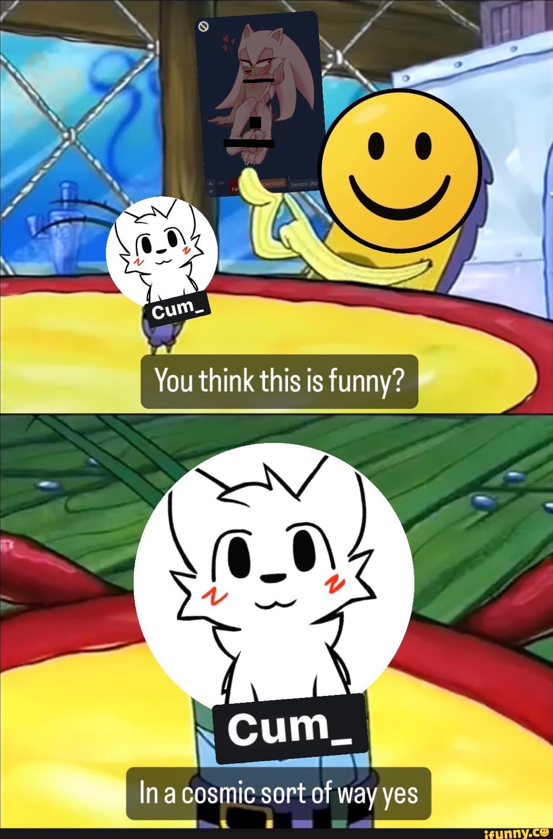 Cum You Think This Is Funny I Cum Ina Cosmic Sort Of Way Yes Ifunny