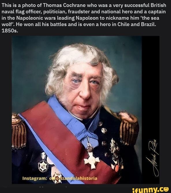 This is a photo of Thomas Cochrane who was a very successful British ...