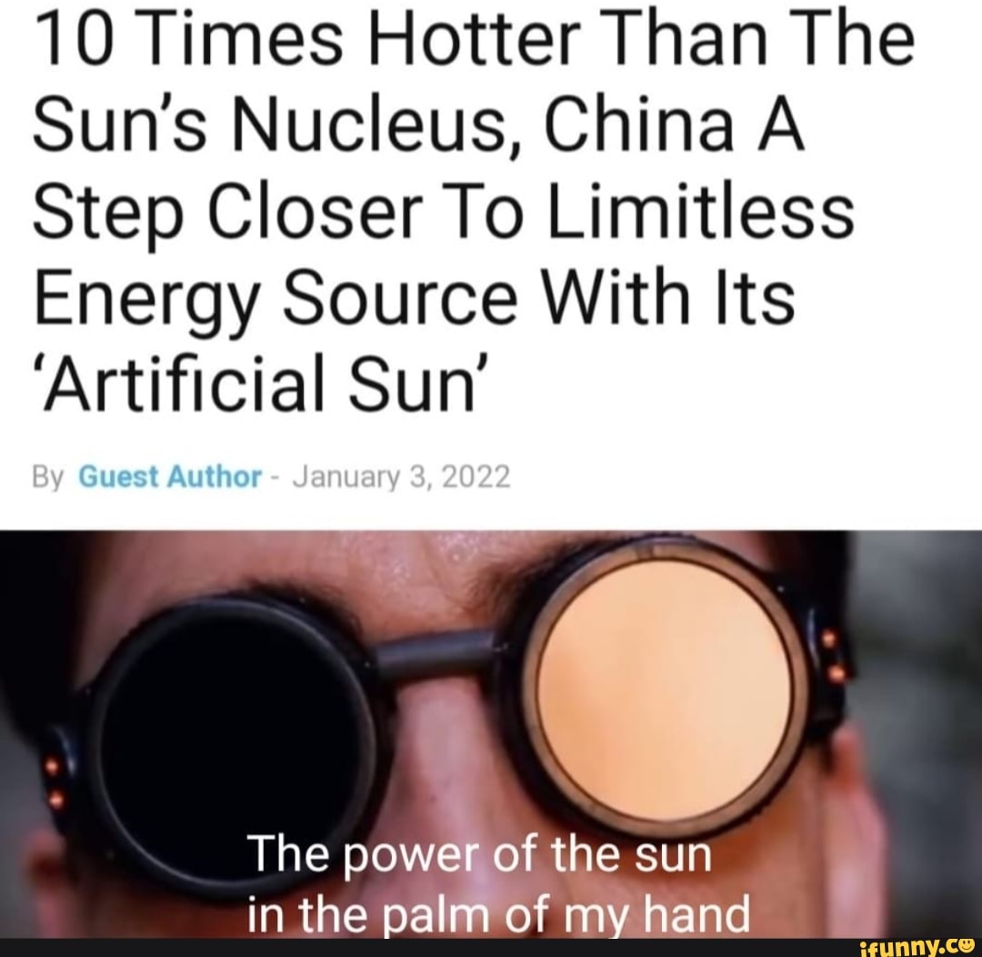 10 Times Hotter Than The Sun's Nucleus, China A Step Closer To ...