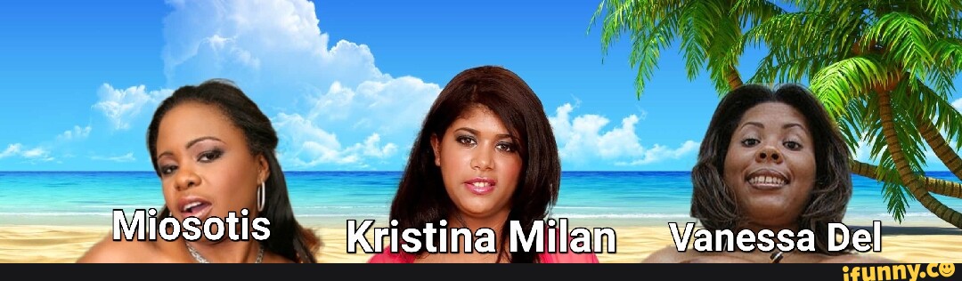 Miosotis -Kristina Milan Vanessa Del- - iFunny