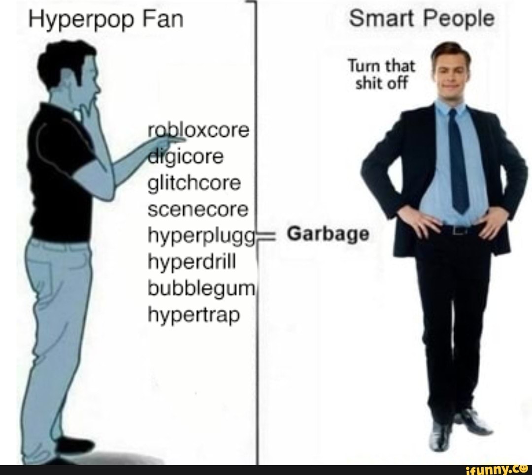 Hyperpop Fan Smart People Turn that shit off glitchcore scenecore ...