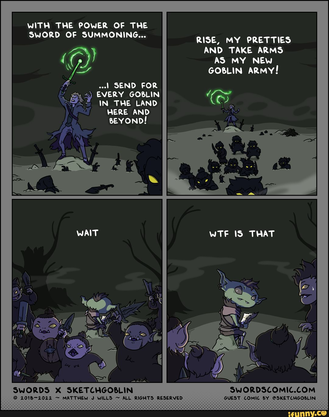 WITH THE POWER OF THE SwORD OF SUMMONING... SEND FOR EVERY GOBLIN IN ...