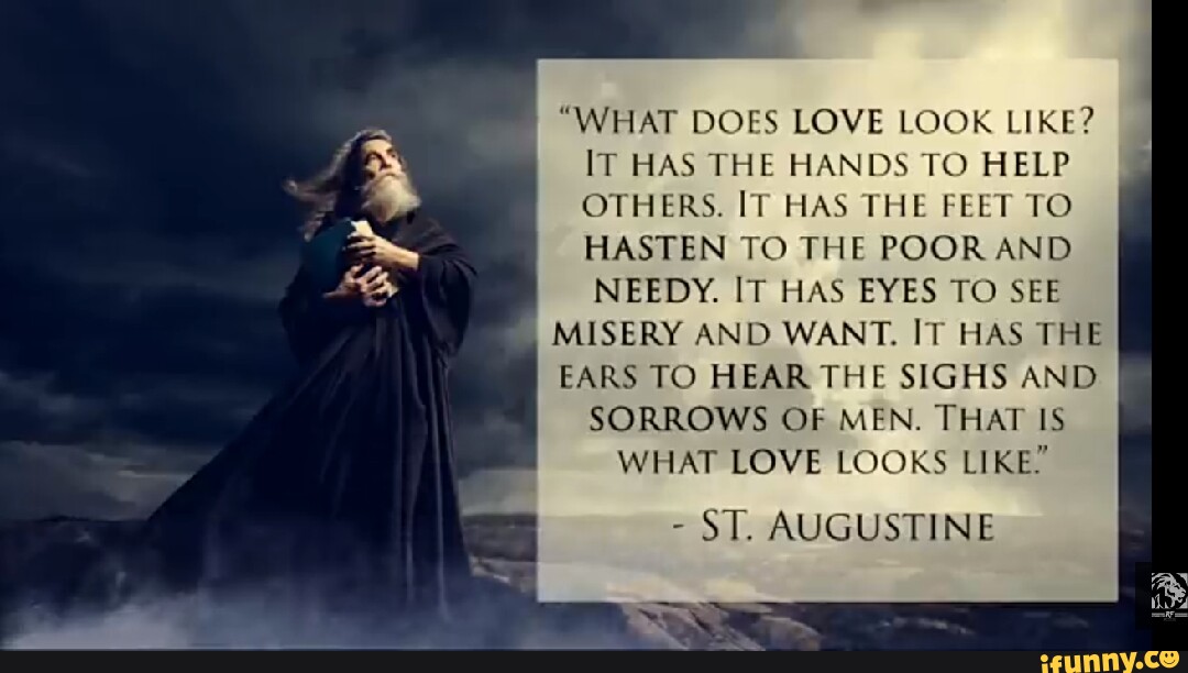 "WHAT DOES LOVE LOOK LIKE? IT HAS THE HANDS TO HELP OTHERS. IT HAS THE ...