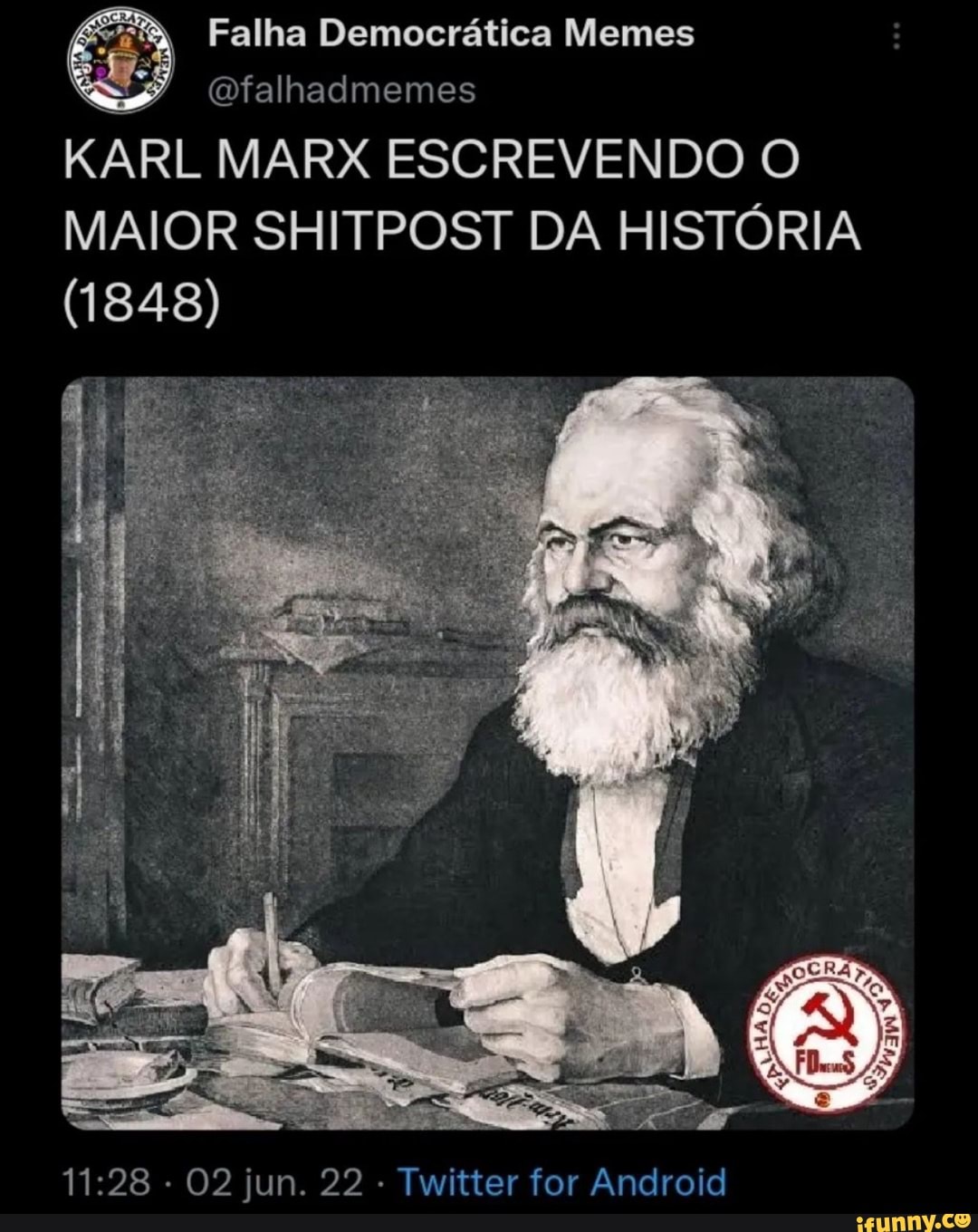 Falha Democrática Memes ralhadmemes KARL MARX ESCREVENDO MAIOR SHITPOST ...