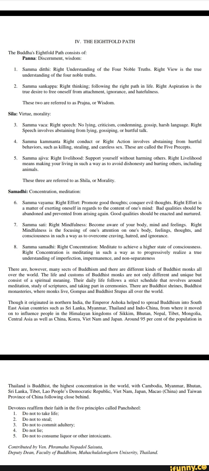 IV. THE EIGHTFOLD PATH The Buddha's Eightfold Path consists of: Panna ...